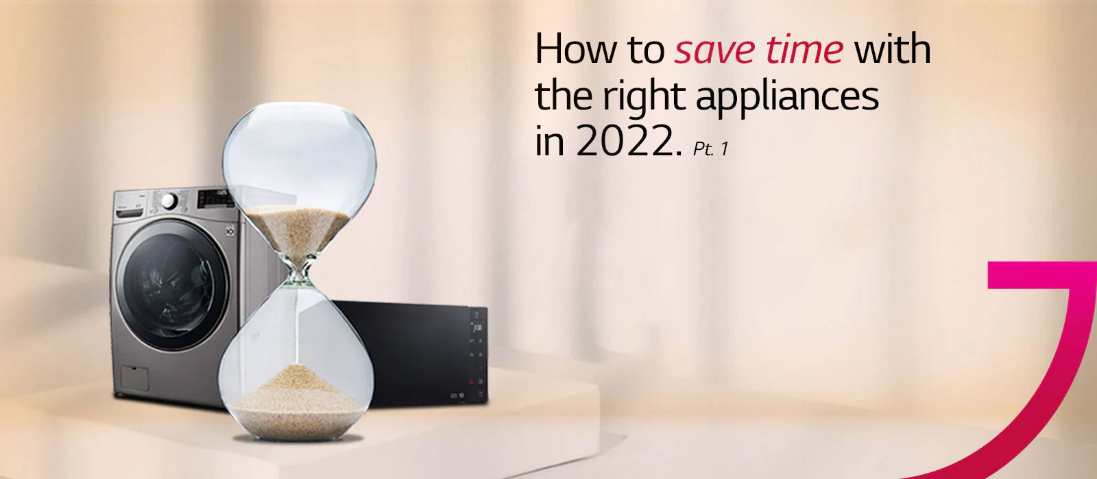 How to save time with the right appliances in 2022 | LG Africa