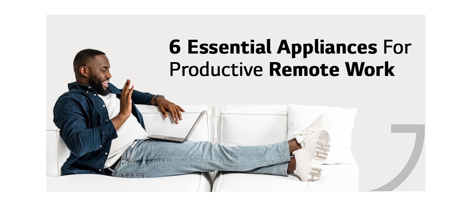 6 Essential smart home appliances for productive remote work | LG Africa