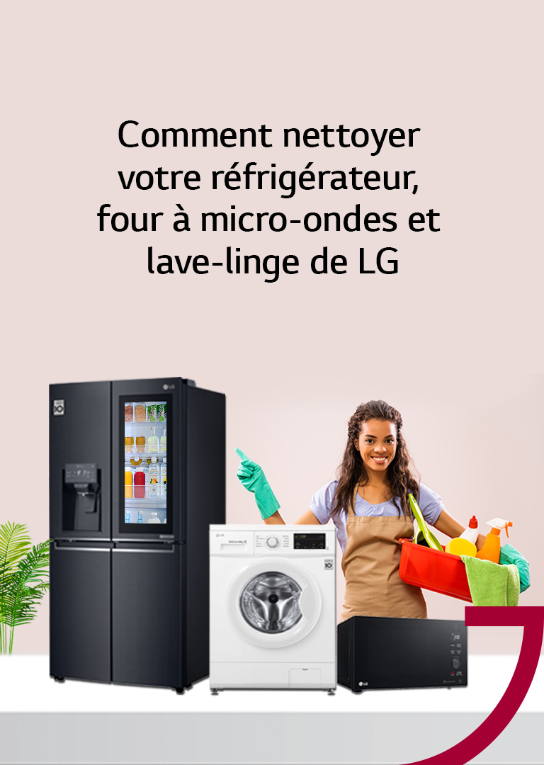 Comment nettoyer votre réfrigérateur, four à micro-ondes et lave-linge ...