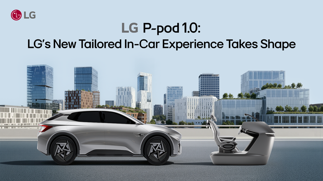 LG P-pod 1.0: LG's New Tailored In-Car Experience Takes Shape | LG Global