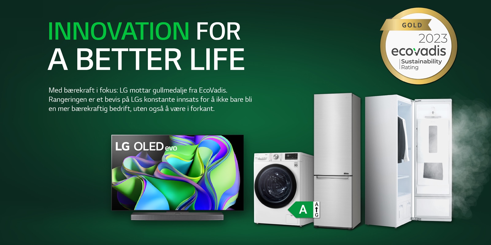 INNOVATION FOR A BETTER LIFE | LG Norge